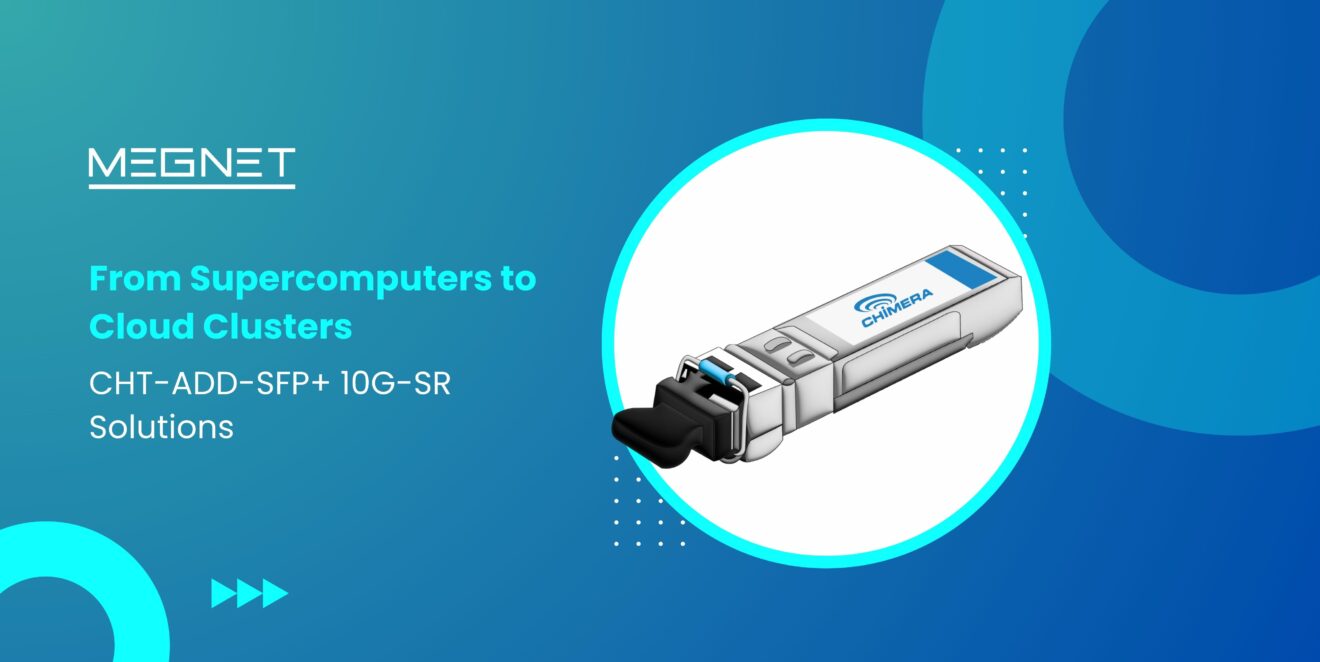 From Supercomputers to Cloud Clusters: CHT-ADD-SFP+10G-SR Solutions ...